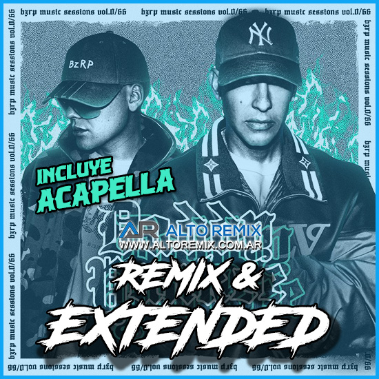 BZRP Session 0#66 - Versiones Remix & Extended (2025) - Descargar Gratis - ALTOREMIX - Descarga ...