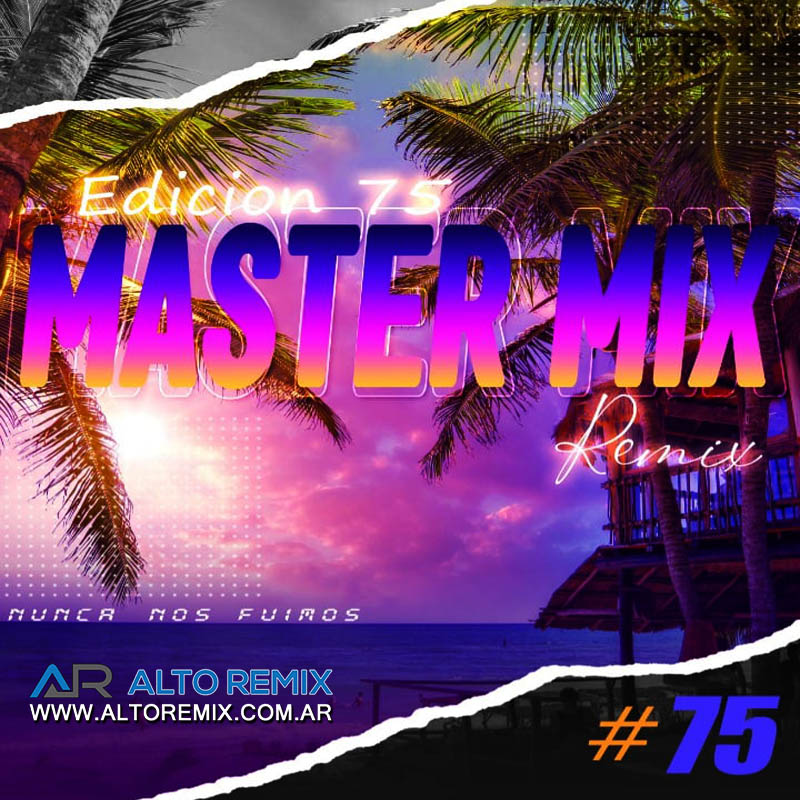 Master Mix - Vol. 75 - Descarga Directa - ALTOREMIX - Descarga de ...