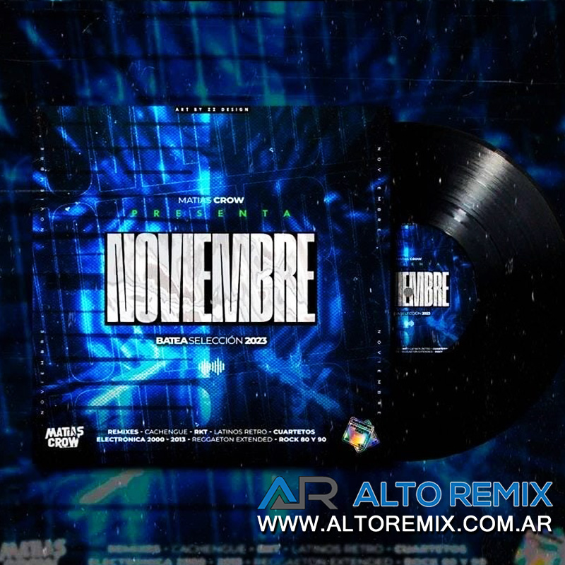 Matias Crow - Batea Noviembre (2023) - Descarga Directa - ALTOREMIX ...